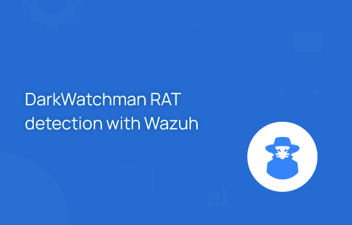Darkwatchman Rat Detection With Wazuh Wazuh