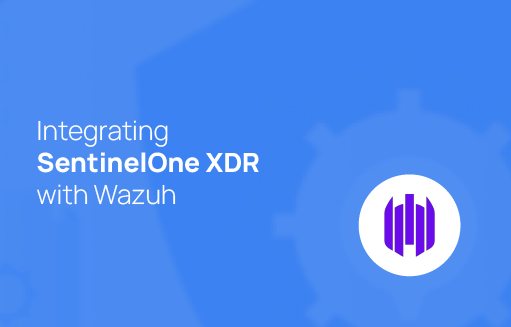 Integrating SentinelOne XDR with Wazuh | Wazuh