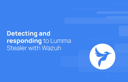 Detecting and responding to Lumma Stealer with Wazuh | Wazuh