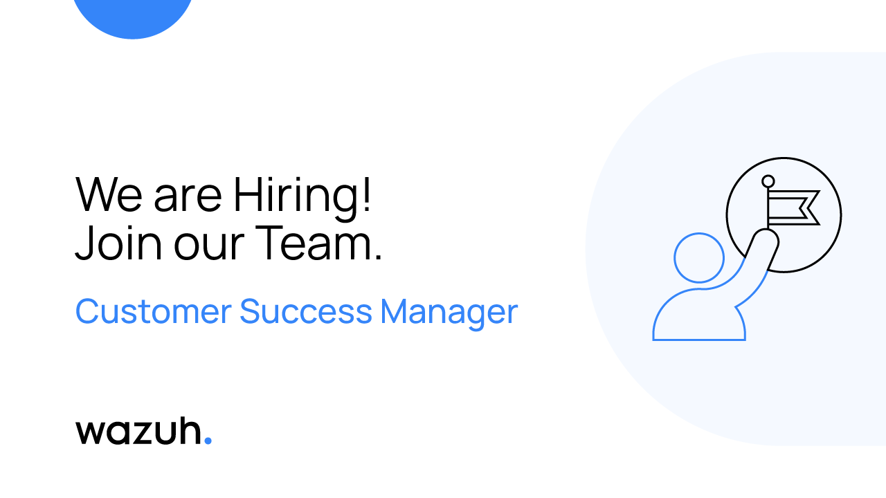 Customer Success Manager | Wazuh