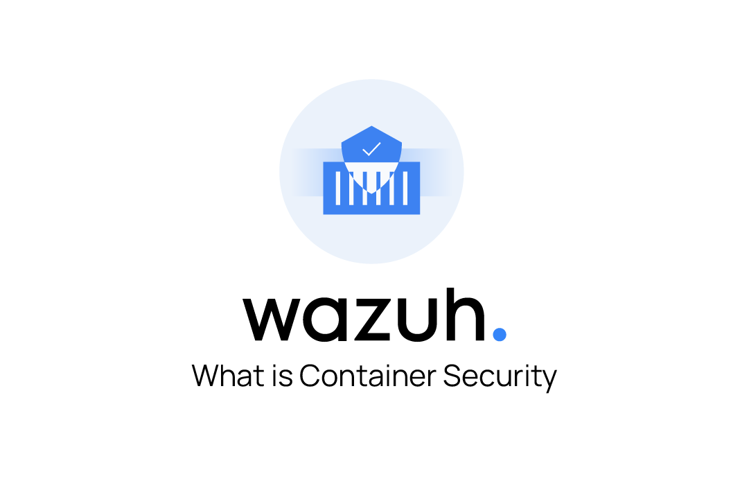 What is Container Security | Wazuh