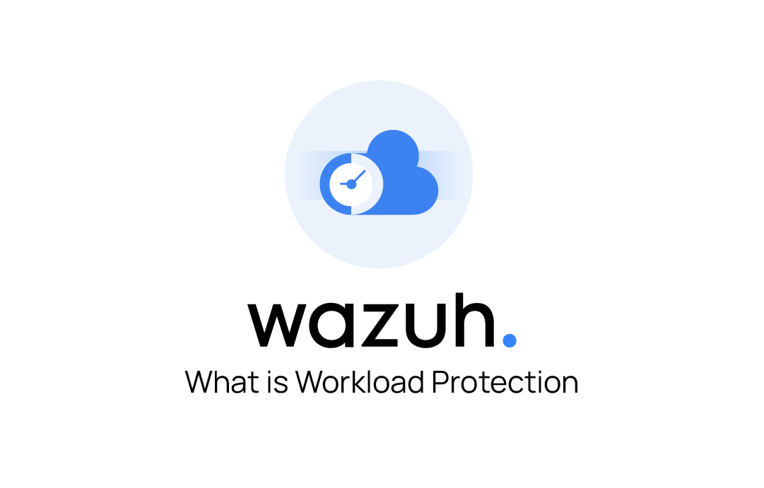What is Cloud Workload Protection | Wazuh
