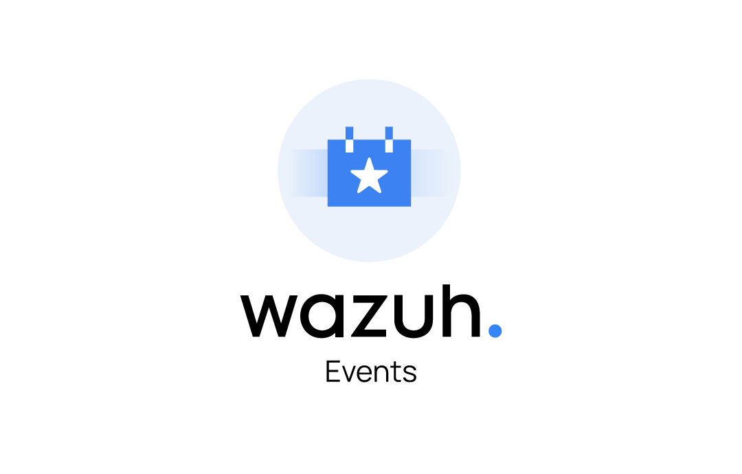 Wazuh Events Calendar: Webinars, Conferences & Meetups